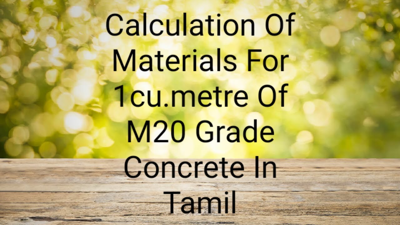Calculation of Materials for 1cu.metre of M20 Grade Concrete In Tamil ...