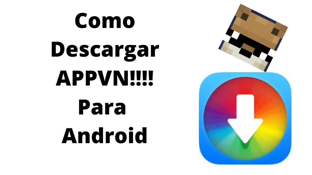 Como descargar APPVN!!! Para android (APK'S gratis y hackeadas) - YouTube