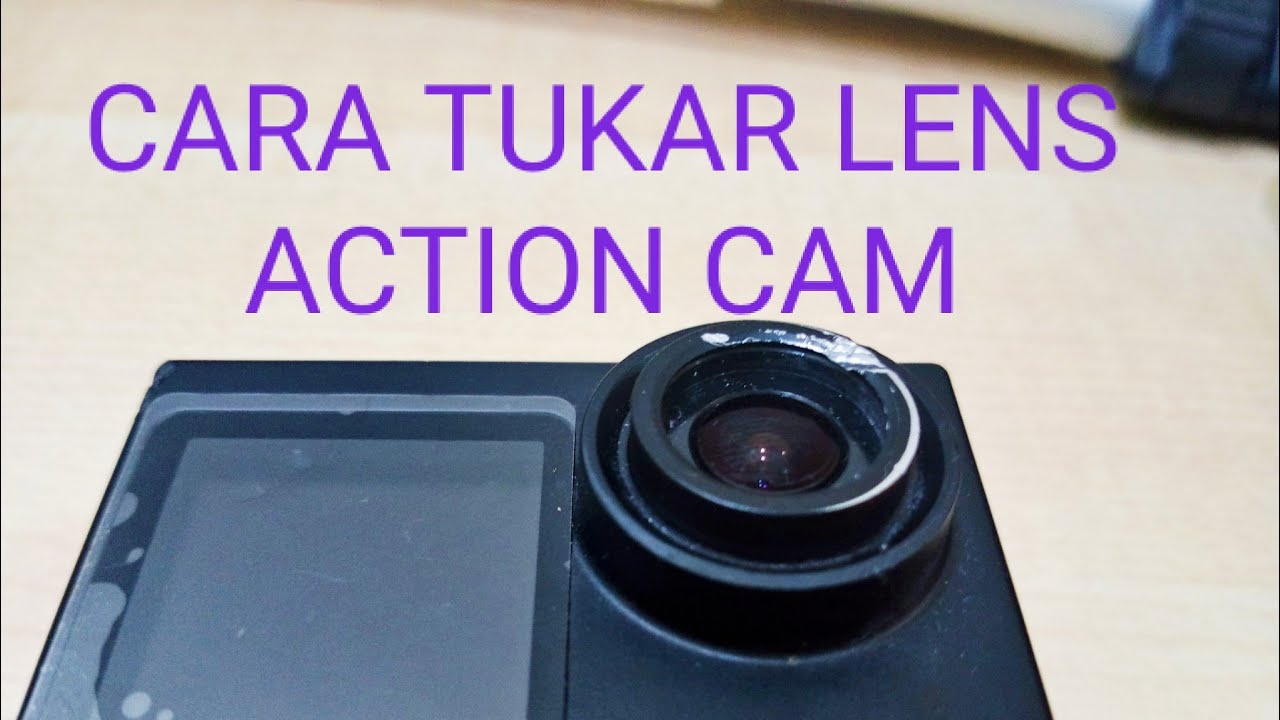 CARA MUDAH TUKAR LENS ACTION CAMERA... - YouTube
