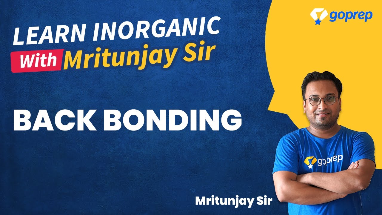 Back Bonding | Class 11 Chemistry | Chemical Bonding | JEE Main ...