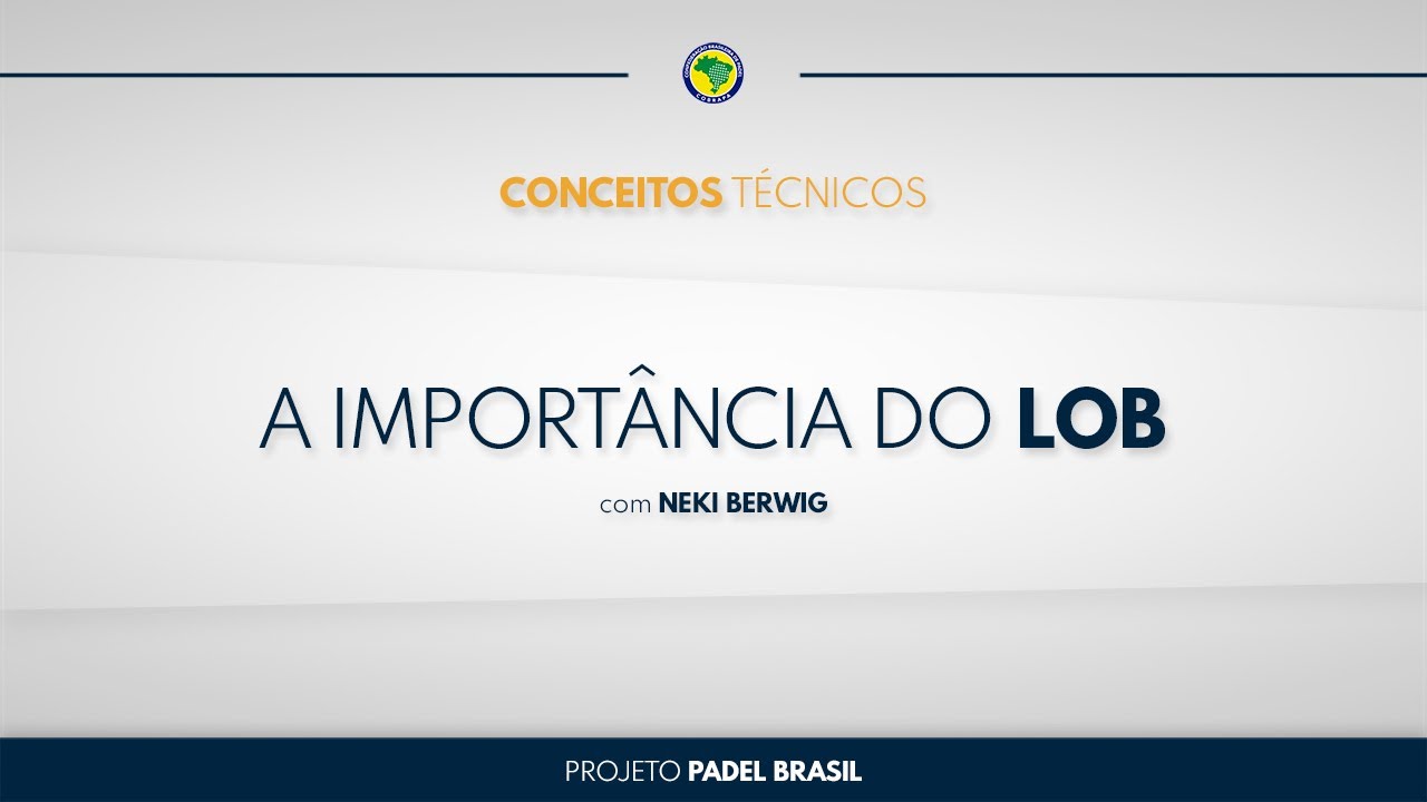 PPB #04 - Qual a importância do lob? - YouTube
