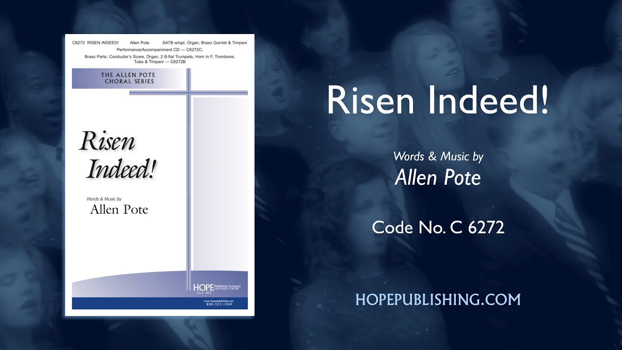 Risen Indeed! - Alan Pote - YouTube