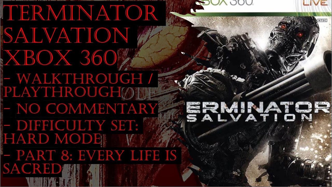 Terminator Salvation Xbox 360 (Hard) Gameplay Walkthrough Part 8 (No ...