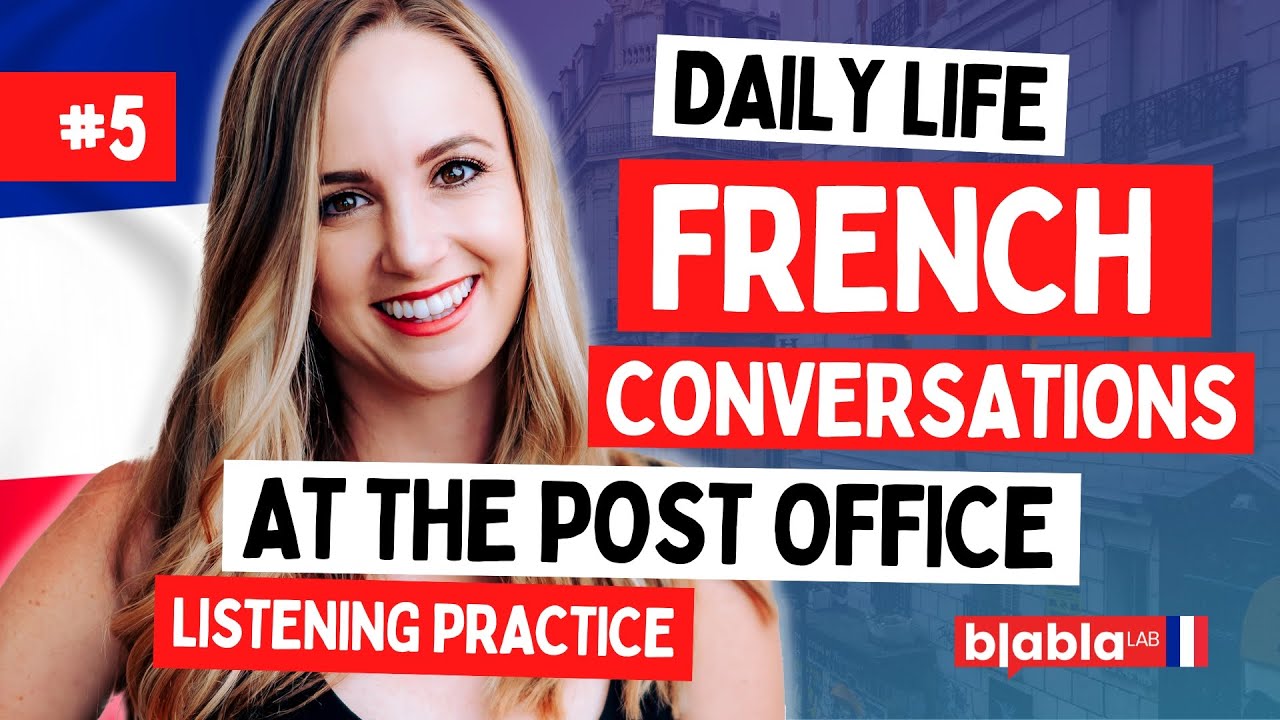 At The Post Office Daily Conversations To Learn French 5 YouTube at-the-post-office-daily-conversations-to-learn-french-5-youtube