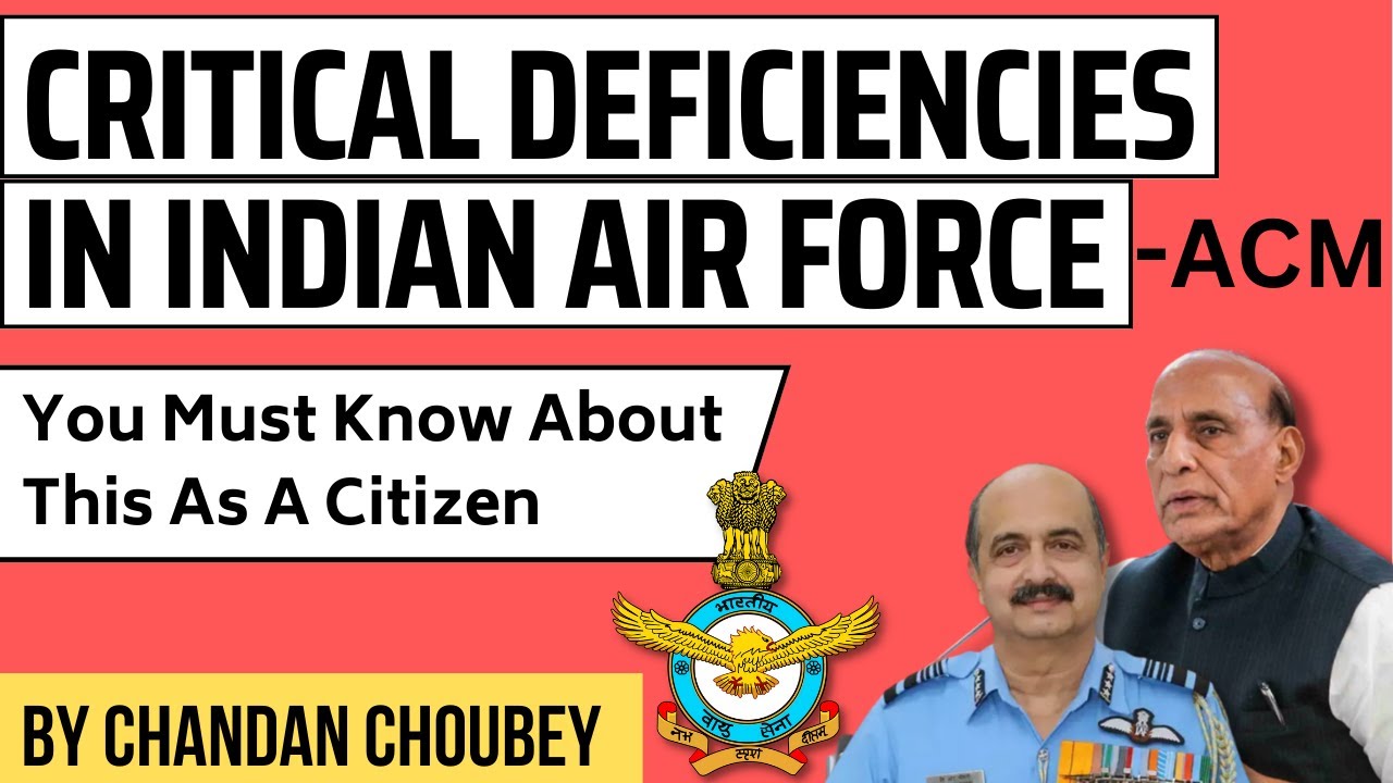 CRITICAL DEFICIENCIES IN INDIAN AIR FORCE : ACM VR CHOUDHARY - YouTube