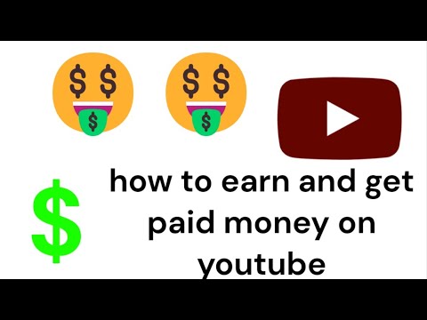 How to earn and get paid money on YouTube. - YouTube