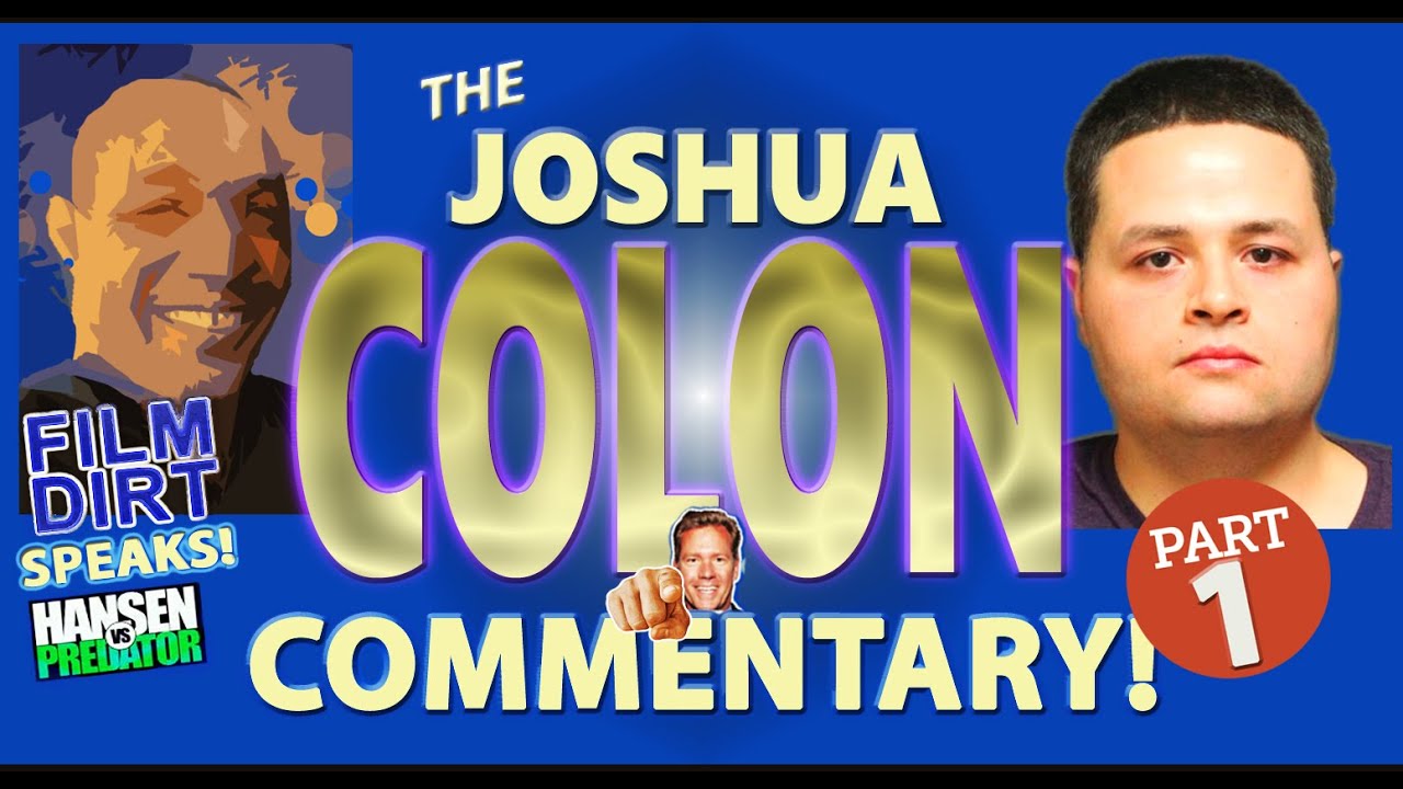HANSEN Vs PREDATOR - JOSHUA COLON (2016) PART 1 First Time Watchalong ...