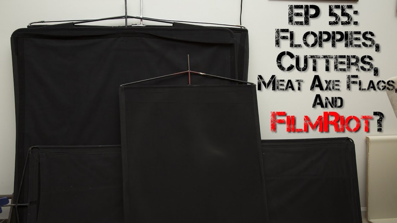 Ep 55: Floppies, Cutters, Meat Axe Flags and FilmRiot? - YouTube