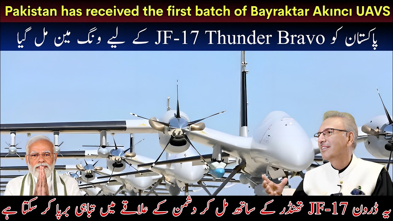 Bayraktar Akıncı Drones Pakistan | JF-17 Thunder Bravo | Ayyan Official ...