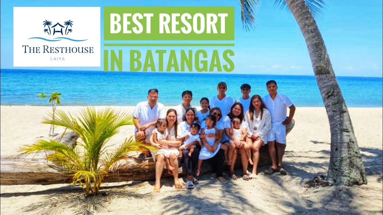THE RESTHOUSE LAIYA - SAN JUAN, BATANGAS | Esquierdo Family Outing 2024 ...