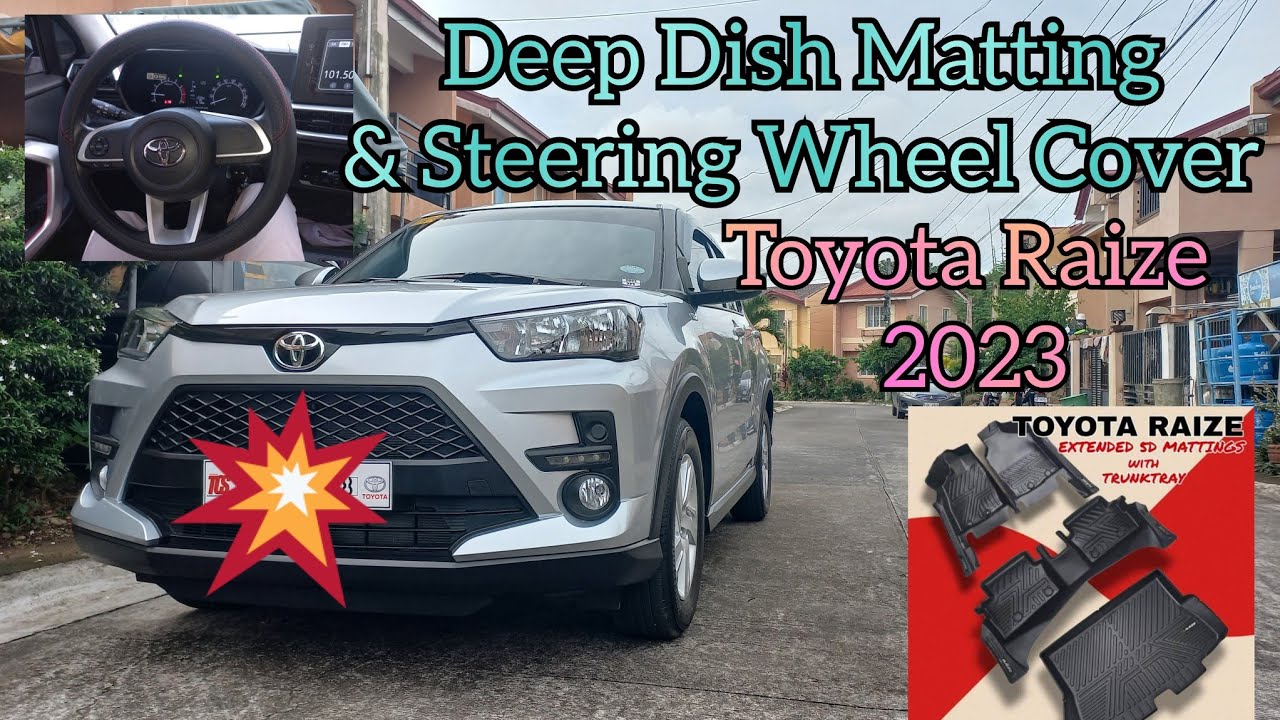 Installing Deep Dish Matting & Steering Wheel Cover in Toyota Raize E ...