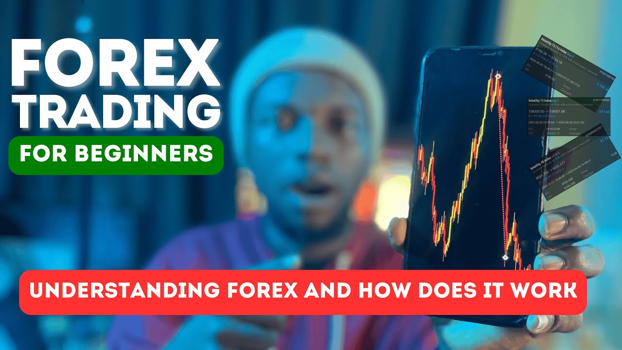 Forex Trading for Beginners - Understanding Forex and How Does It Work ...