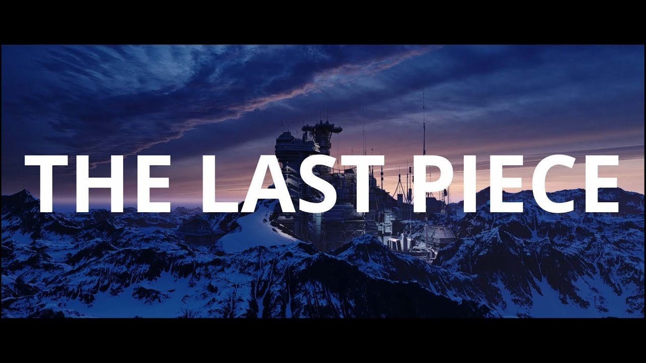 THE LAST PIECE - YouTube