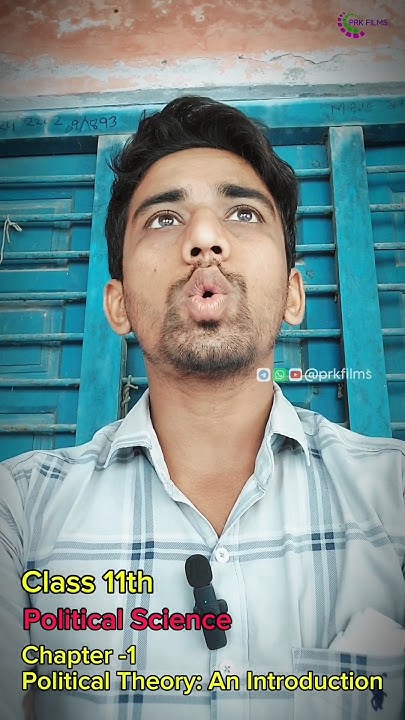 Class 11th | Chapter 1 Political Theory: An introduction | Part-1 #indianpolitician #politics ...