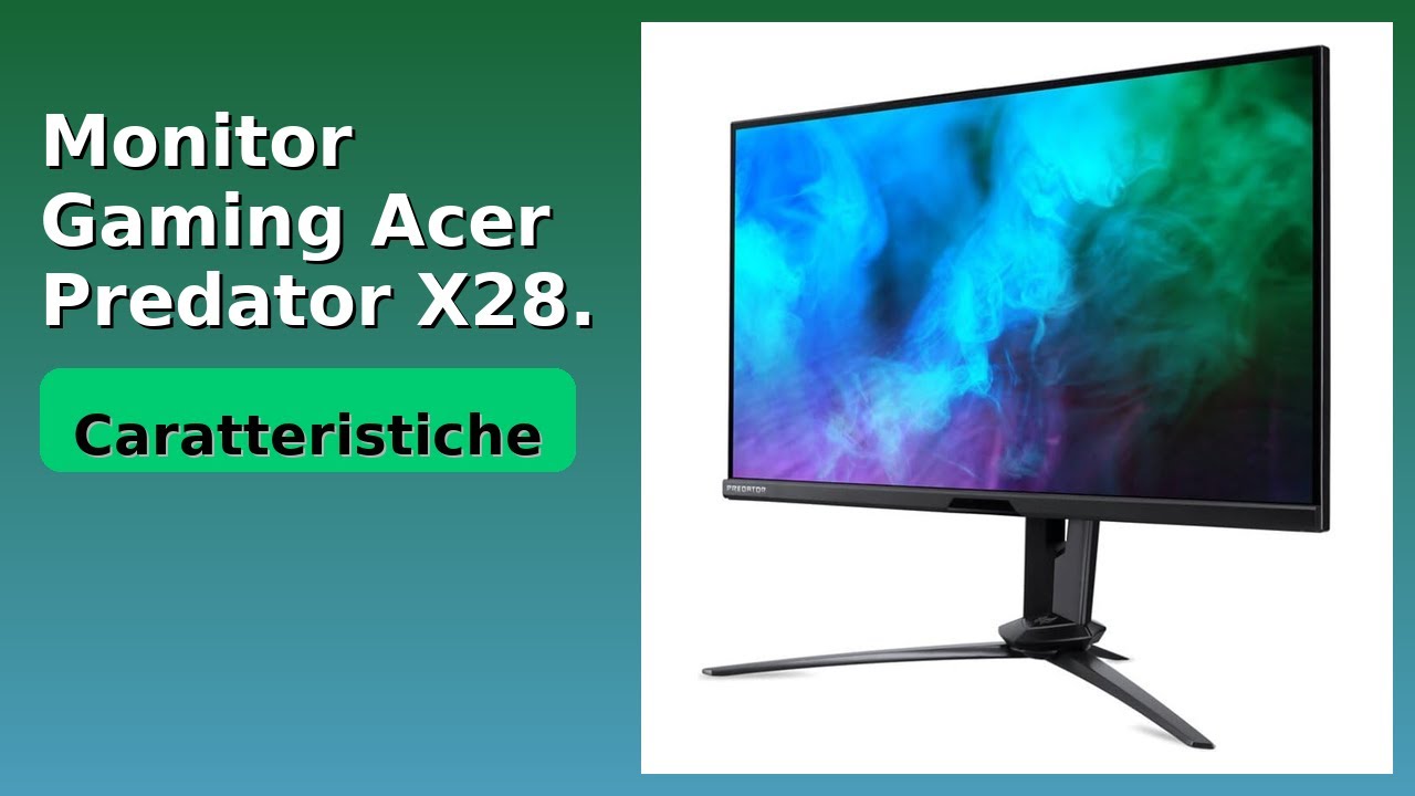 RECENSIONE (2025) : Monitor Gaming Acer Predator X28. DETTAGLI ...