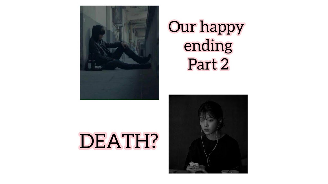 Our Happy Ending Part 2(BTS Taehyung sad ff) he dies? - YouTube