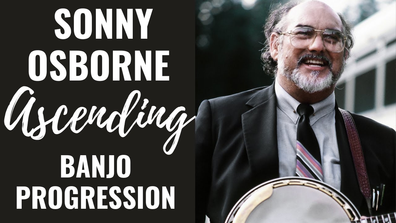 How to Play // Sonny Osborne Ascending Banjo Progression // Banjo ...