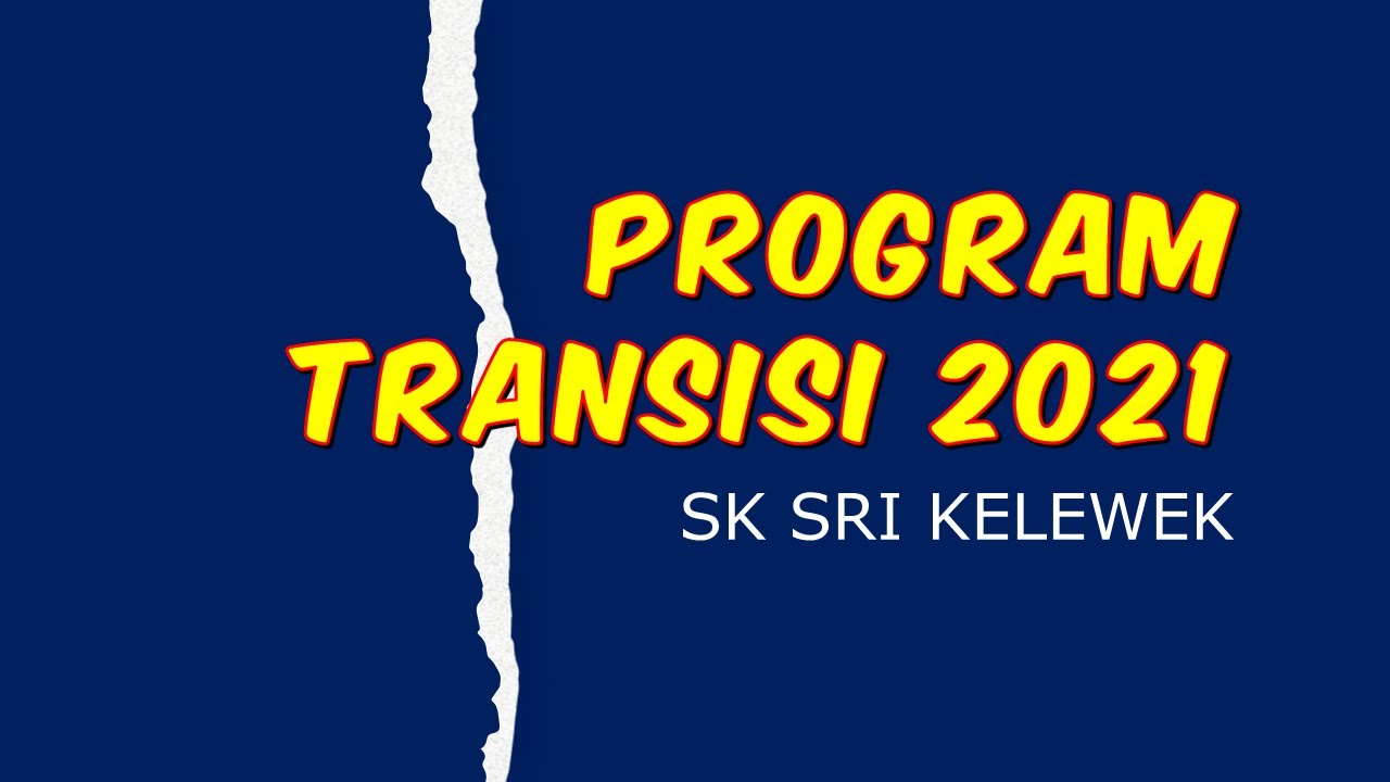Program Transisi SKSK 2021 #sksrikelewek - YouTube