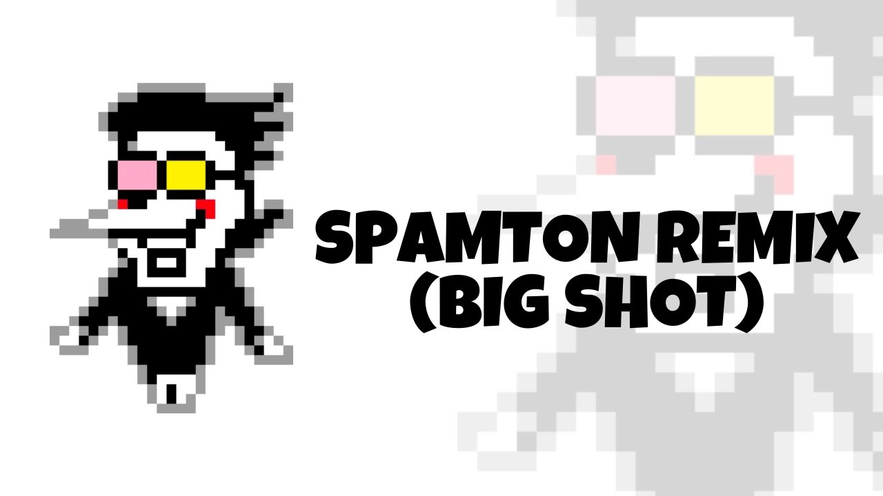 SPAMTON MEME REMIX (BIG SHOT) - YouTube