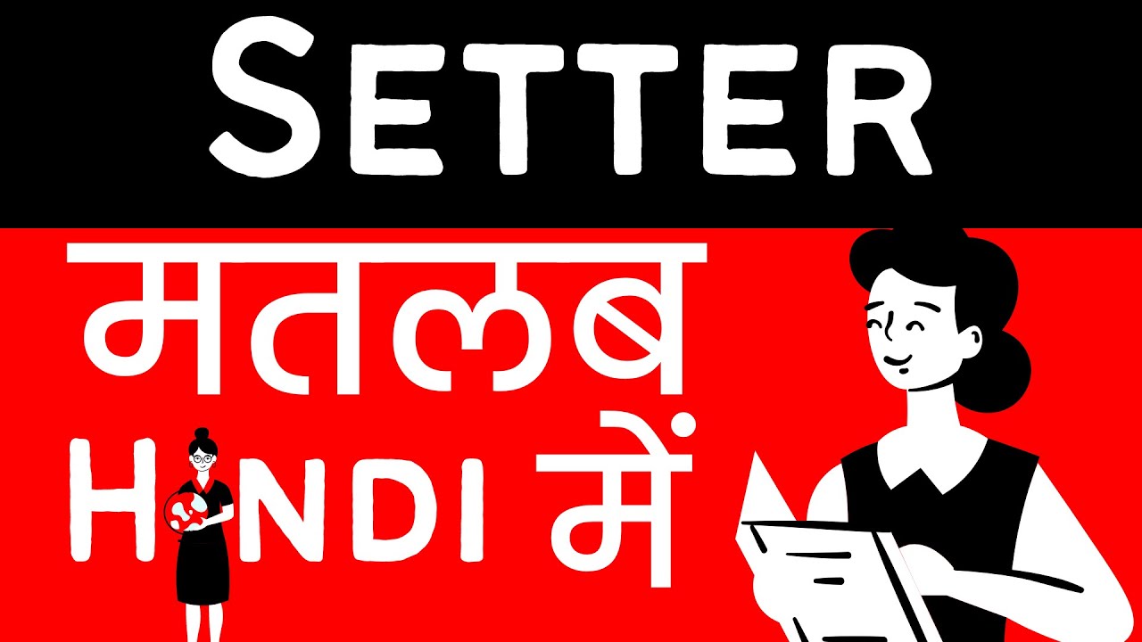 setter-meaning-in-hindi-urdu-meaning-of-setter-setter-ka-matlab