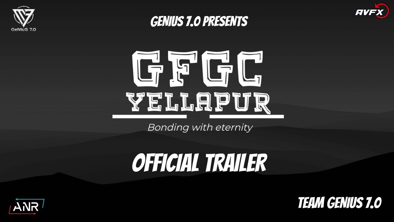 G.F.G.C THEME SONG TRAILER |GeNiuS 7.0|Bonding With Eternity |AVFX ...