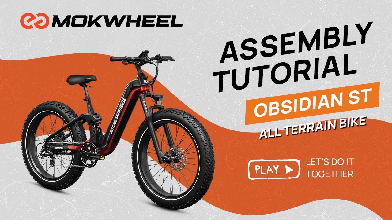 How To Assemble OBSIDIAN ST | Mokwheel E-bikes - YouTube
