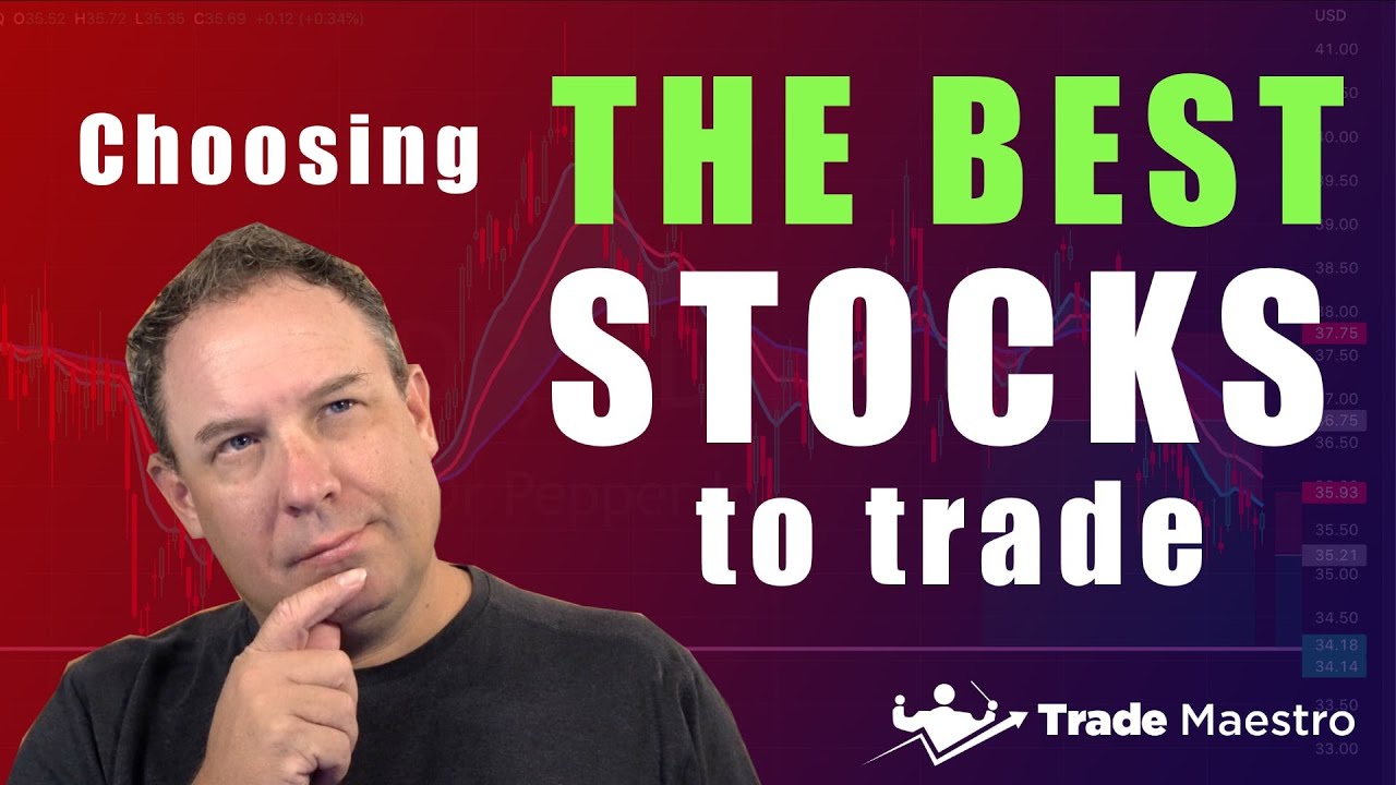 CHOOSING THE BEST STOCKS TO TRADE: Simple Rules - YouTube