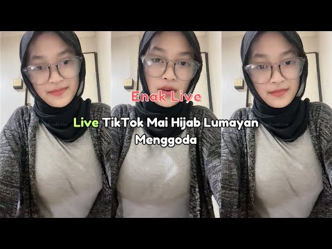 Live TikTok Mai Hijab Lumayan Menggoda