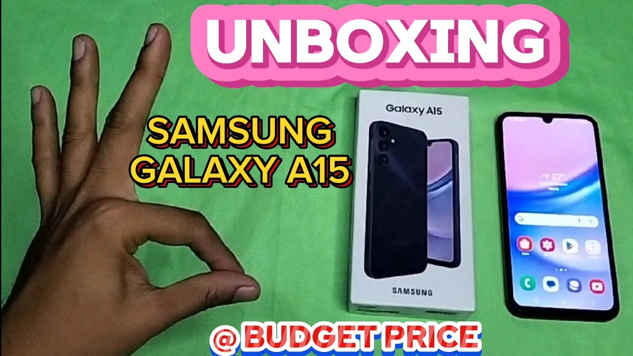 UNBOXING SAMSUNG GALAXY A15 @ BUDGET PRICE - YouTube
