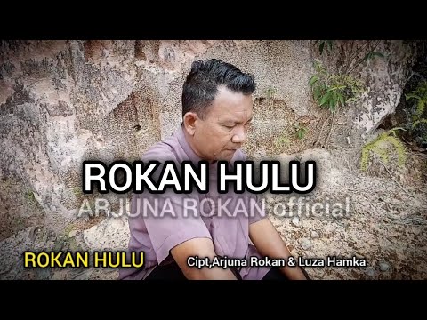 ROKAN HULU@ArjunaRokan