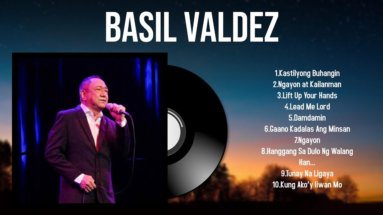 Top 10 songs Basil Valdez 2024 ~ Best Basil Valdez playlist 2024 - YouTube