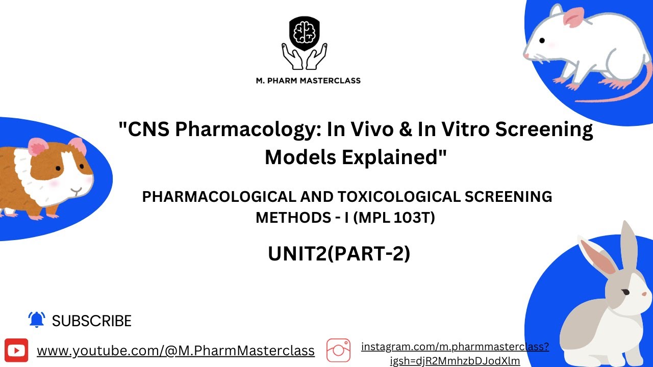 "CNS Pharmacology: In Vivo & In Vitro Screening Models Explained"|PTSM1 ...