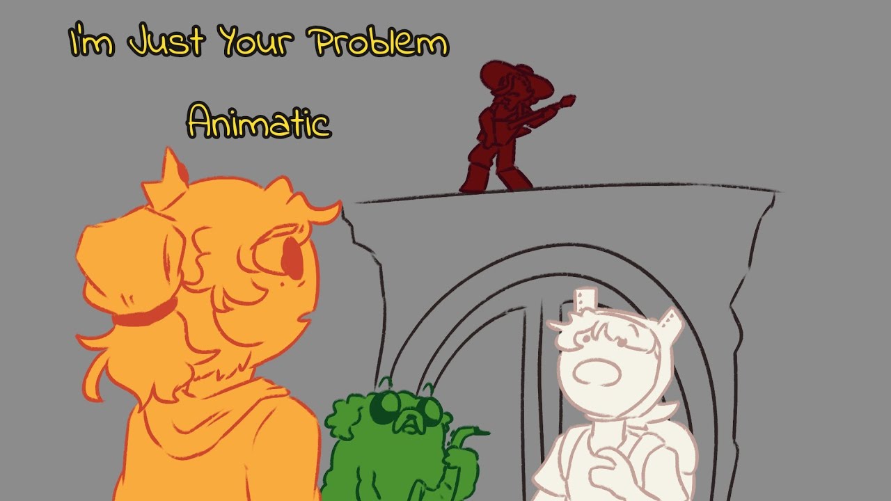 I'm Just Your Problem: Inanimate Insanity Animatic - YouTube