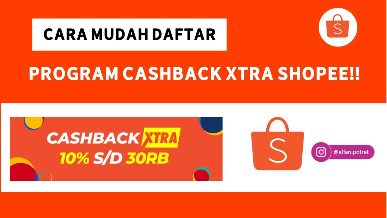 CARA DAFTAR PROGRAM CASHBACK XTRA DI SHOPEE!! MUDAH HANYA LEWAT HP ...