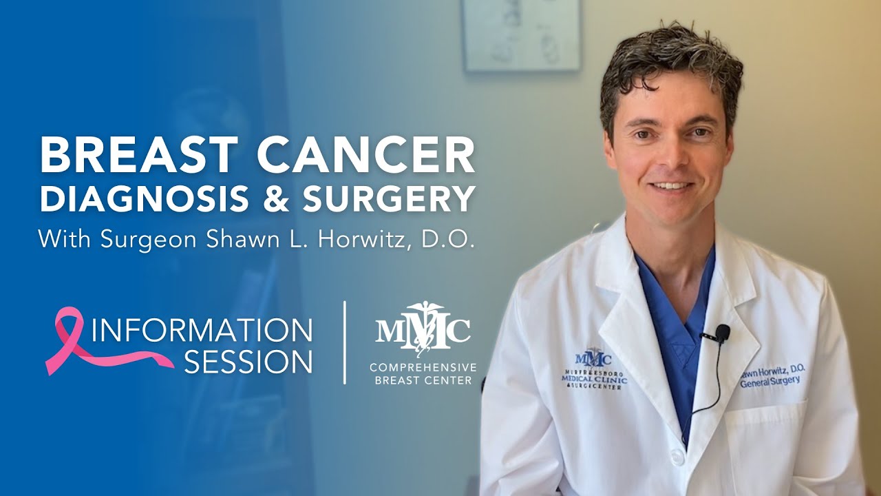Breast Cancer Diagnosis and Surgery: Information Session with Surgeon ...