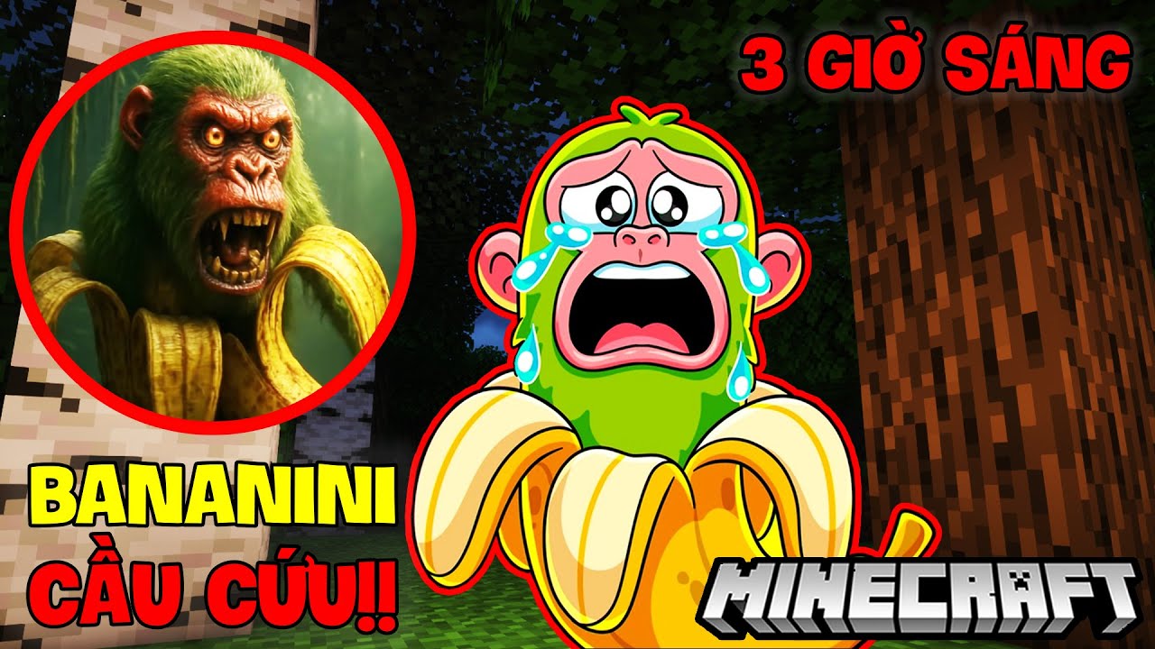 CHIMPANZINI BANANINI CẦU CỨU MÌNH TRONG MINECRAFT LÚC 3 GIỜ SÁNG ...