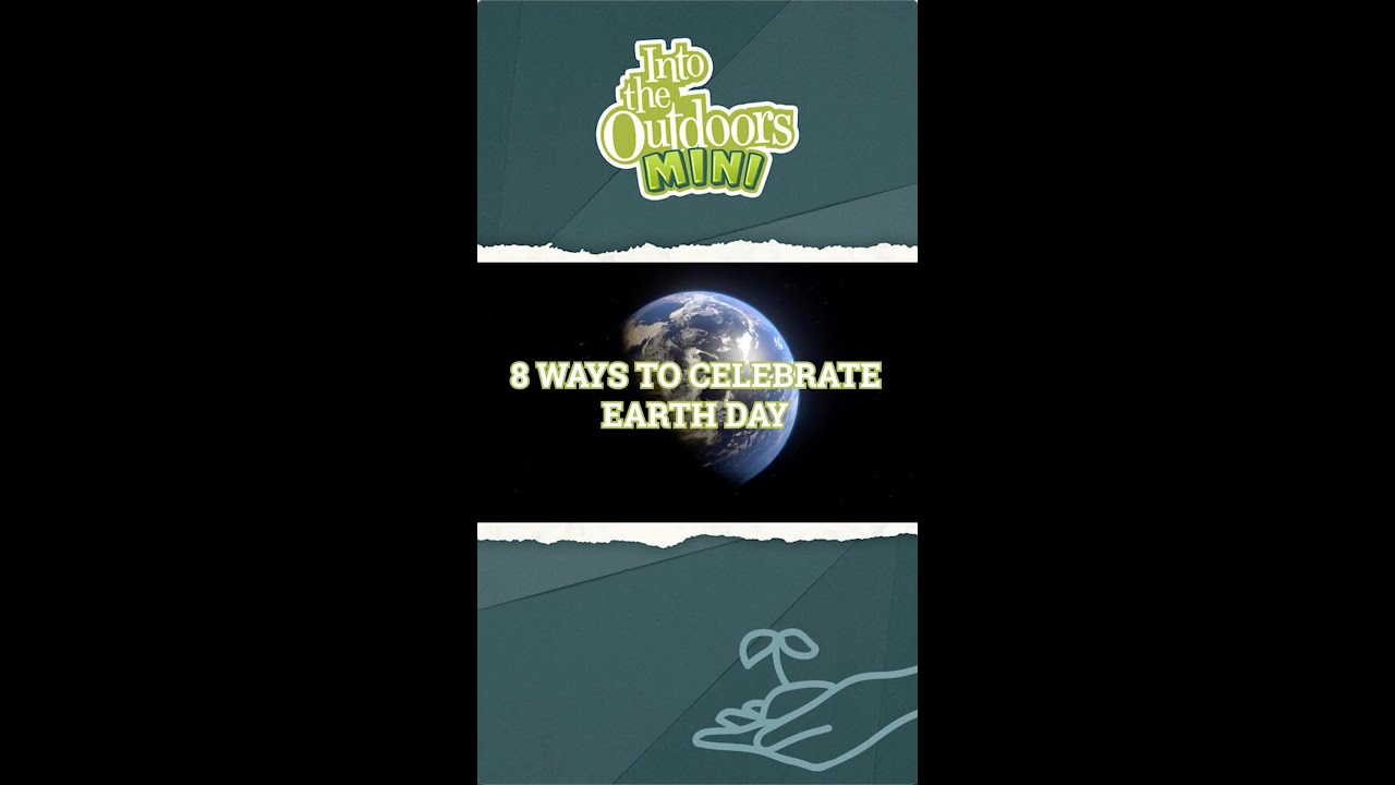8 Ways to Celebrate Earth Day - YouTube