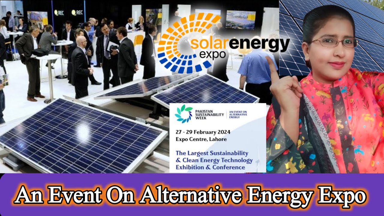 An event on alternative energy | Expo Center Lahore | detail review of ...