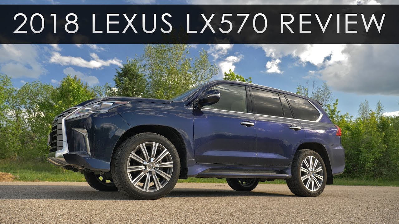 Quick Review | 2018 Lexus LX570 | SUV Excess - YouTube