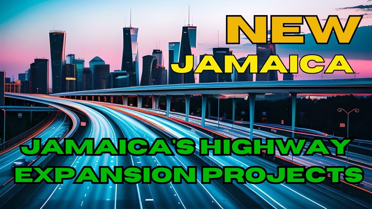Roads of Progress: Jamaica's Highway Expansion Projects - YouTube
