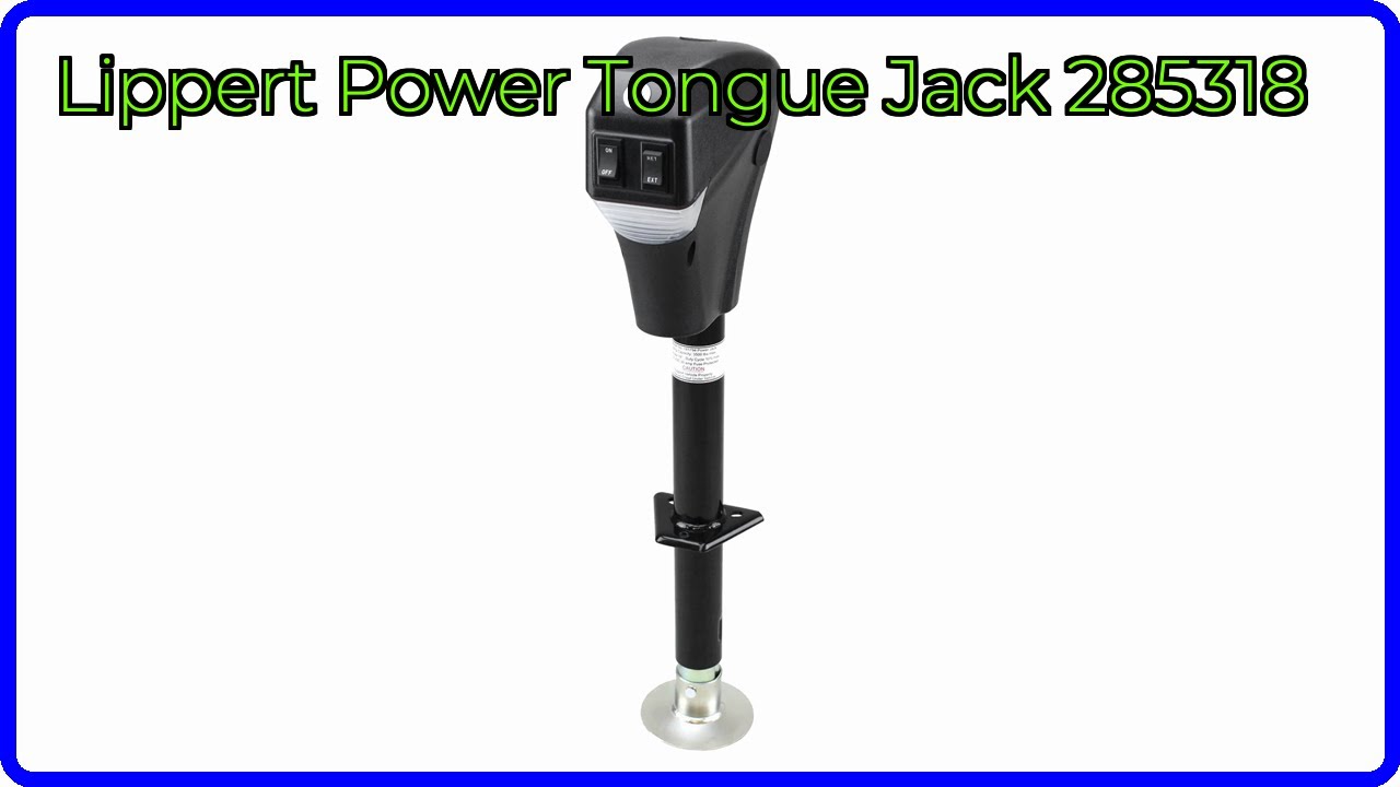REVIEW (2026): Lippert Power Tongue Jack 285318. ESSENTIAL details ...