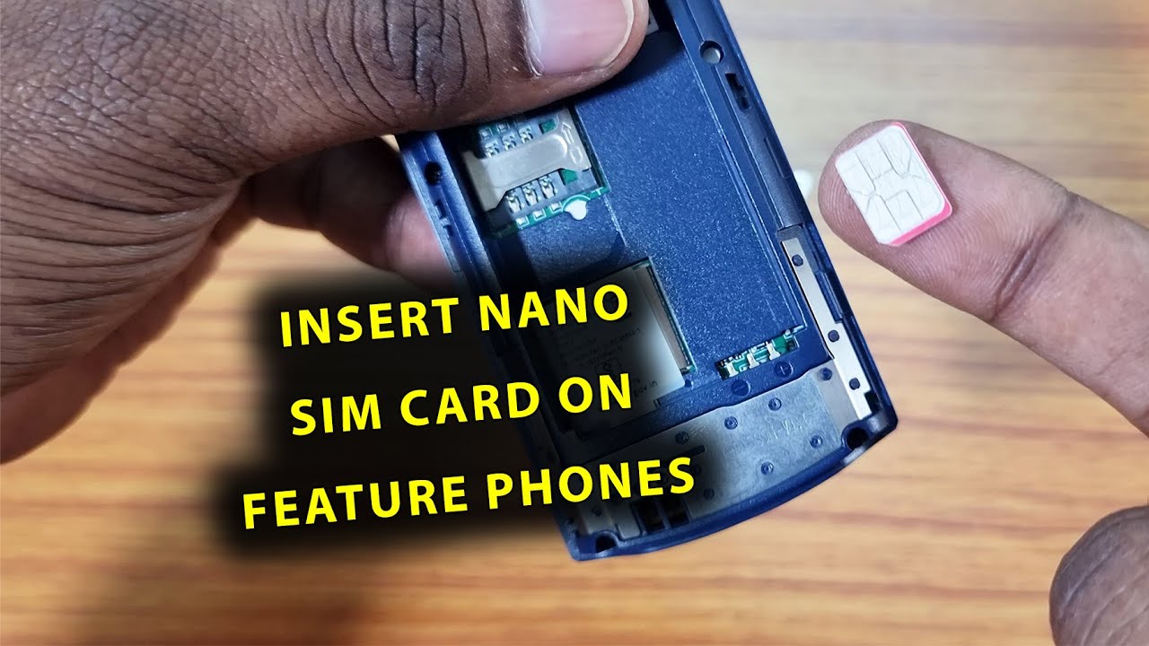 How To Insert Nano SIM Card On Keypad Feature Phones! (Nokia, itel ...