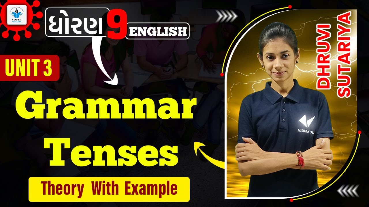 Std 9 English | Grammar |Tenses Theory With Example |By Dhruvi Sutariya ...