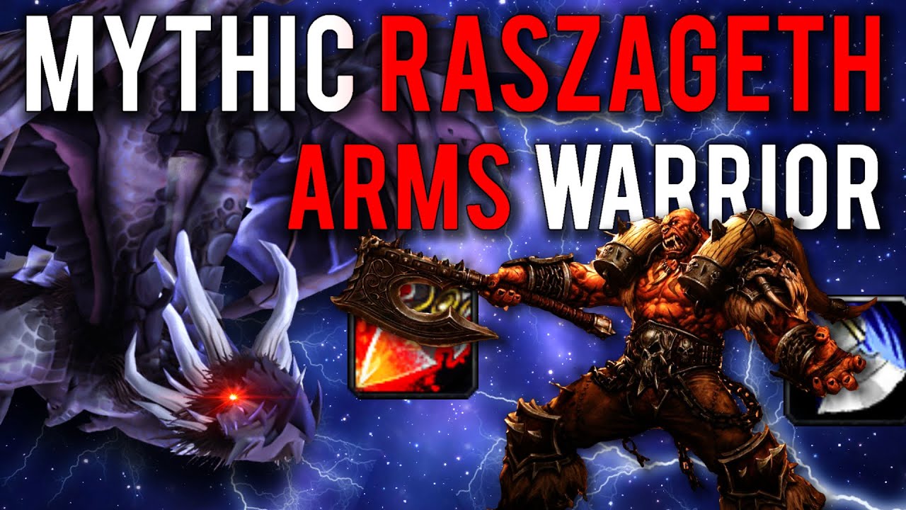 Mythic Raszageth Arms Warrior Guide - YouTube