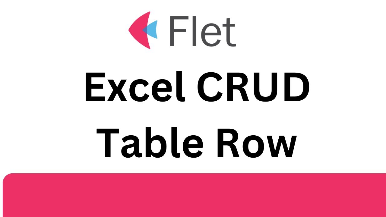 Flet Tutorial - Excel Crud Table Row - YouTube Flet Tutorial - Excel Crud Table Row - YouTube