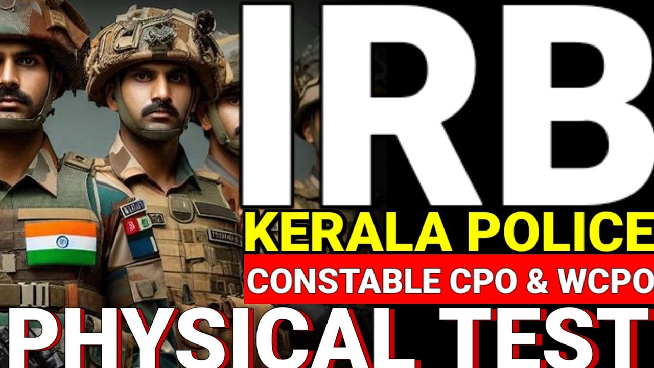 IRB Police Constable Official Physical Date 2025 Malayalam അറിയാത്തവ ...