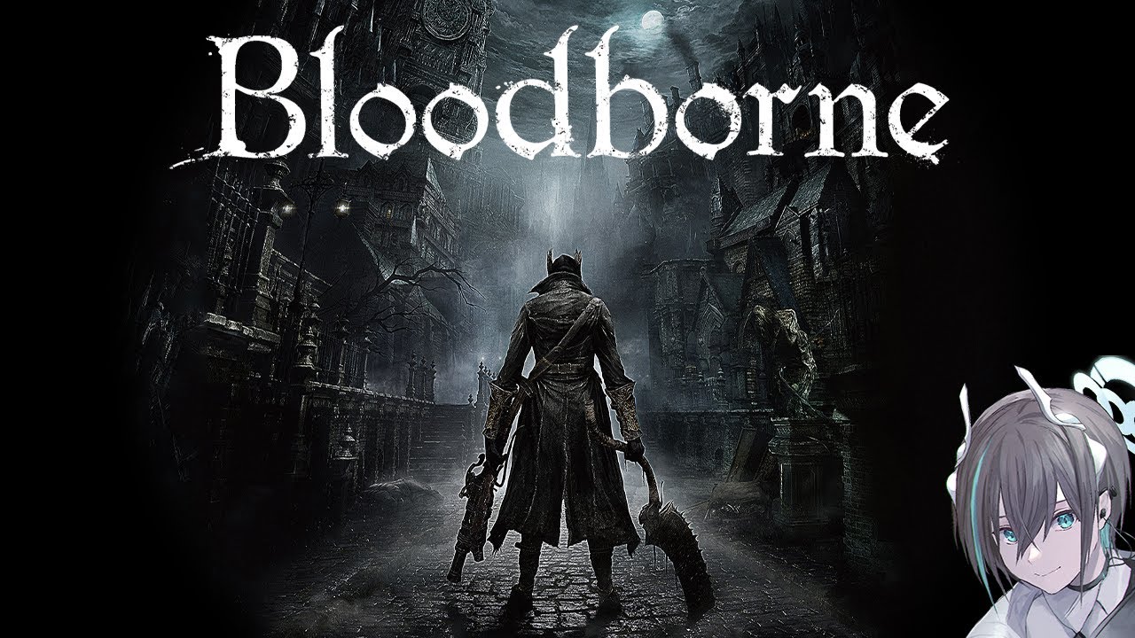 DLC進めます。Part.16【Bloodborne】 - YouTube