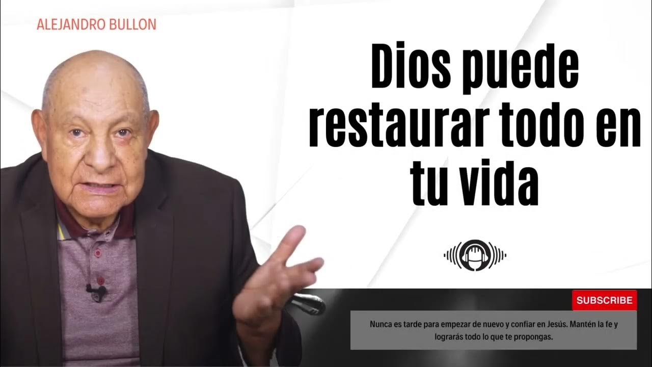 Pastor Bullon Predicaciones - Dios puede restaurar todo en tu vida | ALEJANDRO BULLON - YouTube