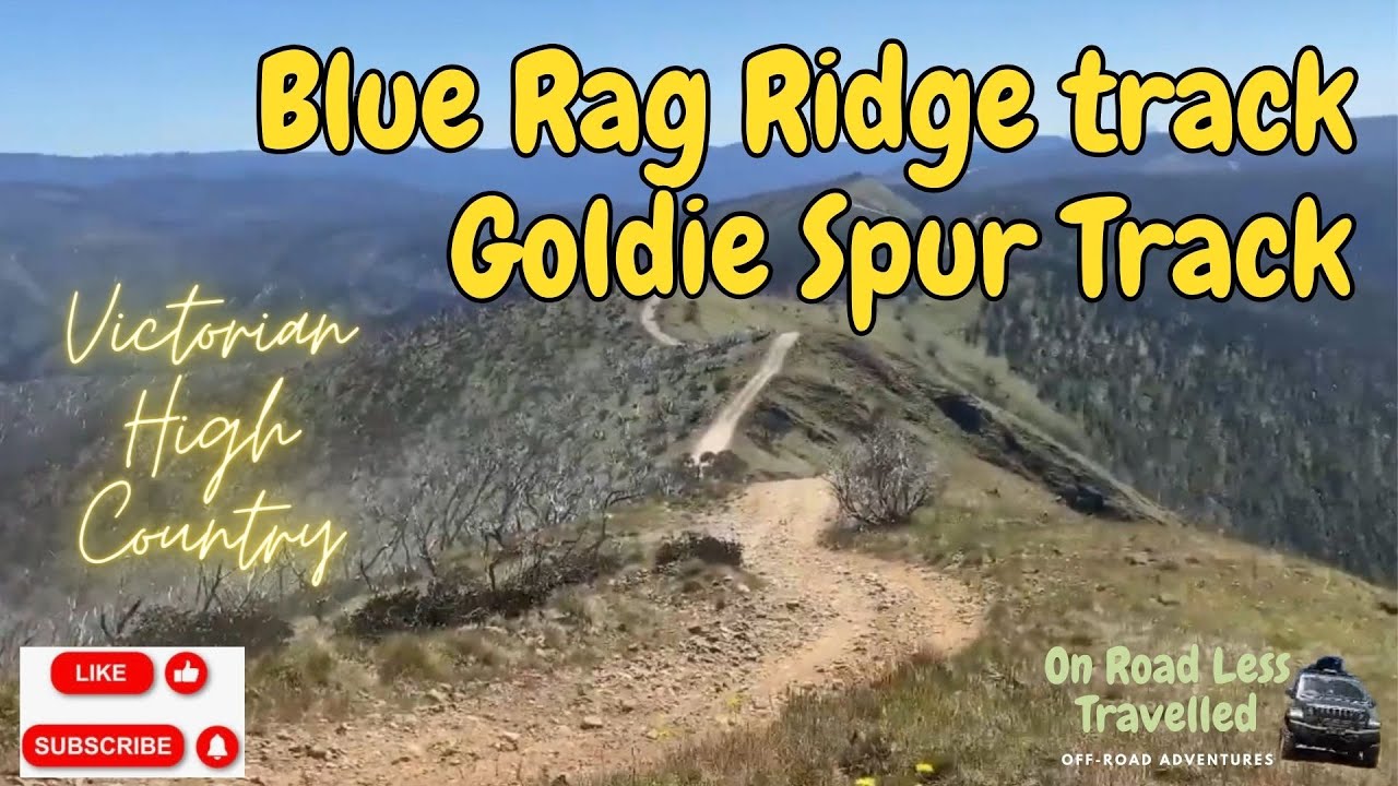 Blue Rag Ridge track, Goldie Spur track & Abbeyard campground in a Jeep ...