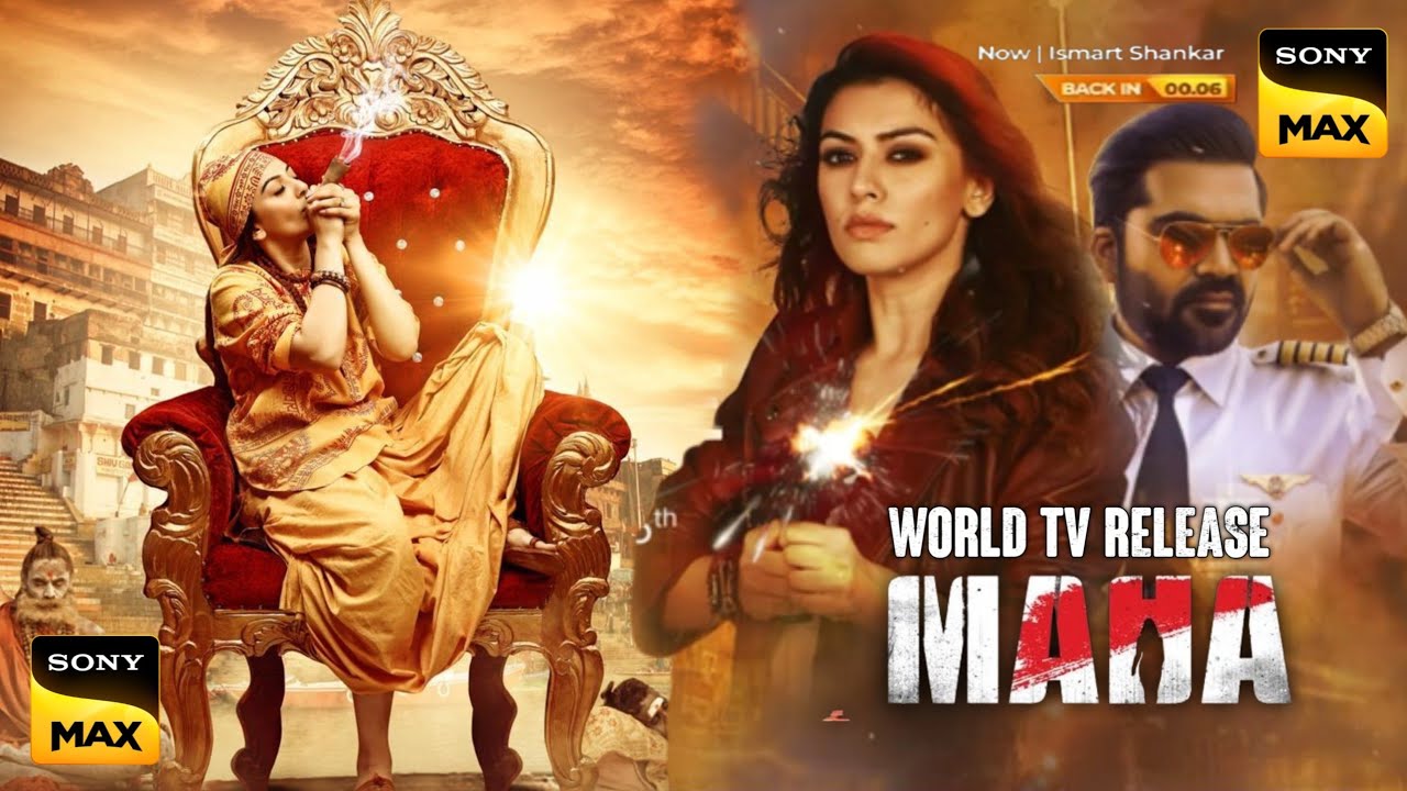 Maha Full Movie Hindi Dubbed Confirm Tv Release Date| Maha World Tv ...